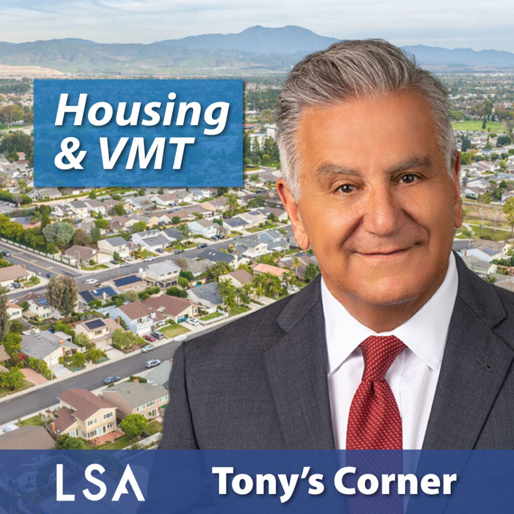 Tony's Corner: Housing and VMT | LSA